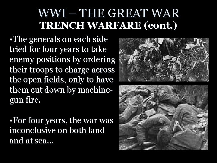 WWI THE GREAT WAR NATURE OF TRENCH WARFARE