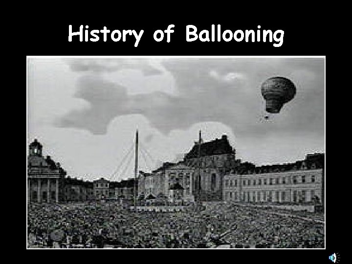 Hot Air Balloons Things we will learn History