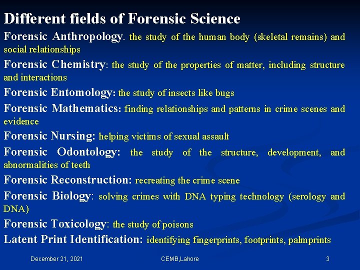 Forensic Science and Biotechnology Dr Muhammad Shafique Forensic