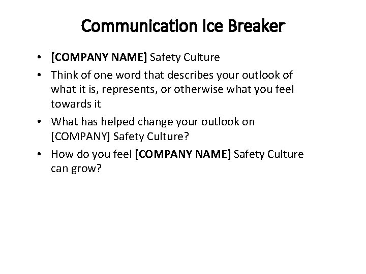 Supervisor Competency Communication Ice Breaker COMPANY NAME Safety