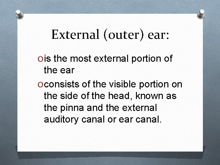 Special Senses Ears Chapter 15 Objectives O Identify