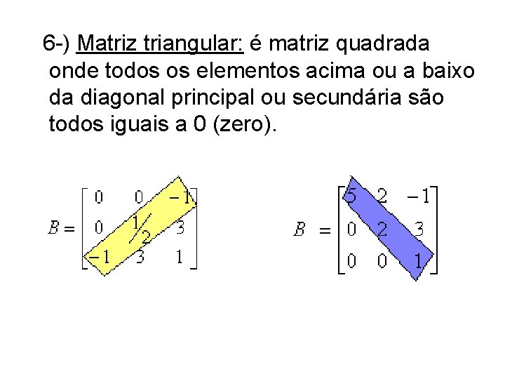 Matriz uma tabela de elementos dispostos segundo linhas
