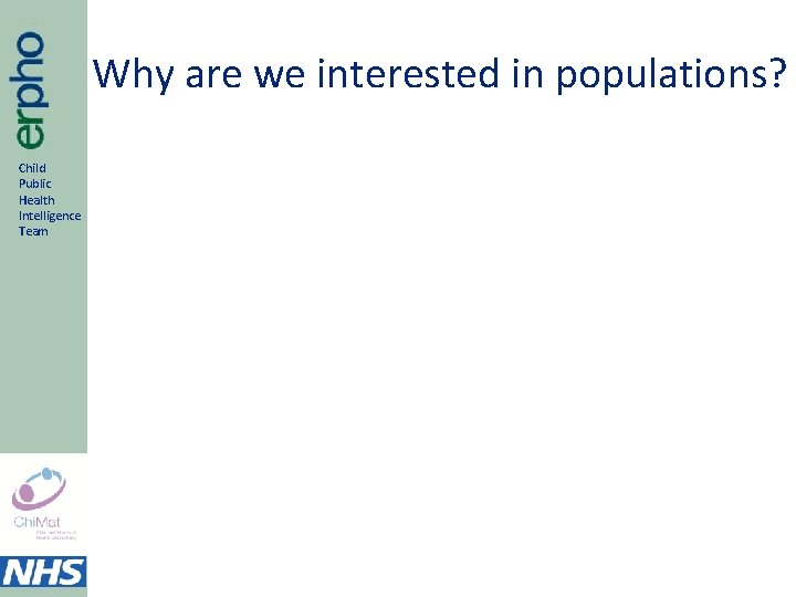 Child Public Health Intelligence Team Erpho a whistlestop