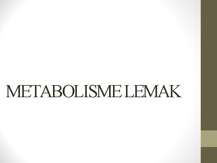 METABOLISME LEMAK Pengertian Senyawa heterogenmolekulmolekul biologis ...