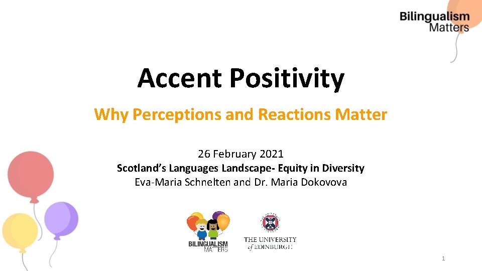 Accent Positivity Why Perceptions and Reactions Matter 26