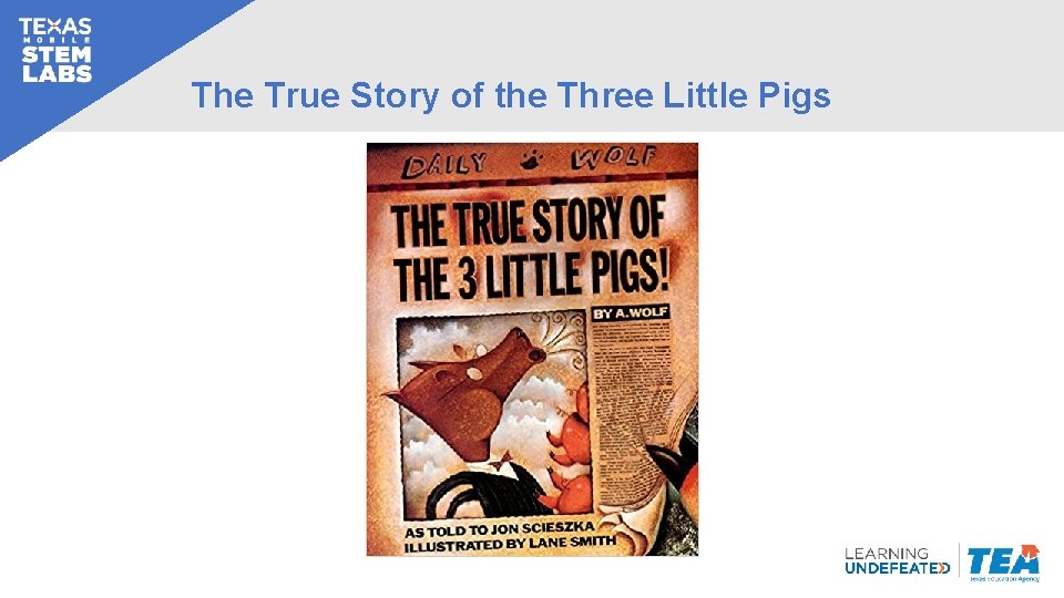 The True Story of the Three Little Pigs