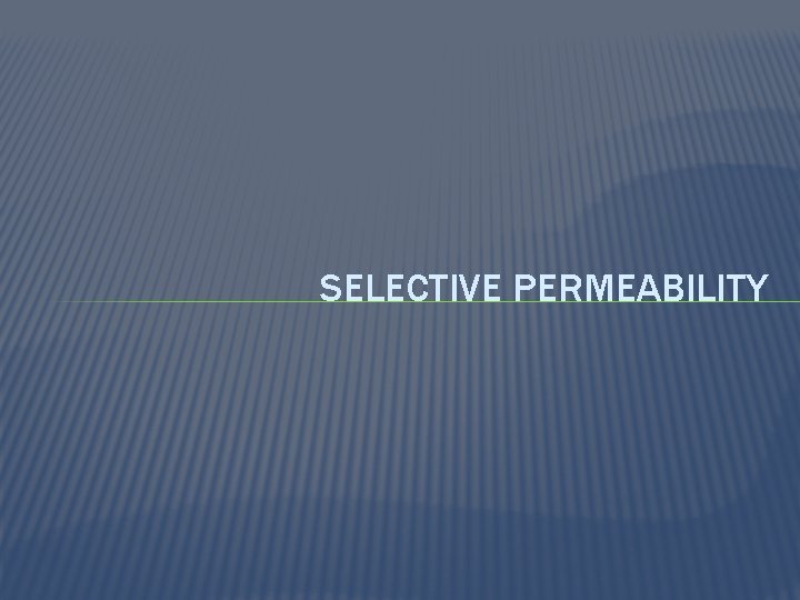 CELL MEMBRANE STRUCTURE AND FUNCTION FLUID MOSAICS OF