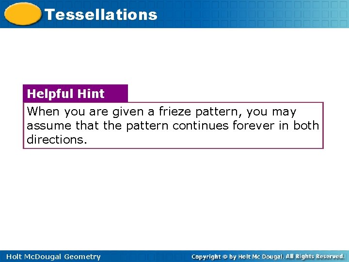 Tessellations Warm Up Lesson Presentation Lesson Quiz Holt