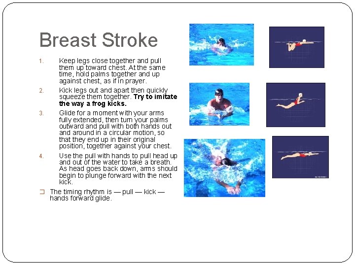 Aquatics Breast stroke Forward crawl Backstroke Breast Stroke