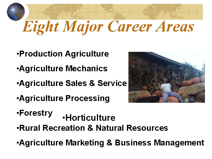 Intro to Agriculture Eight Major Career Areas Production