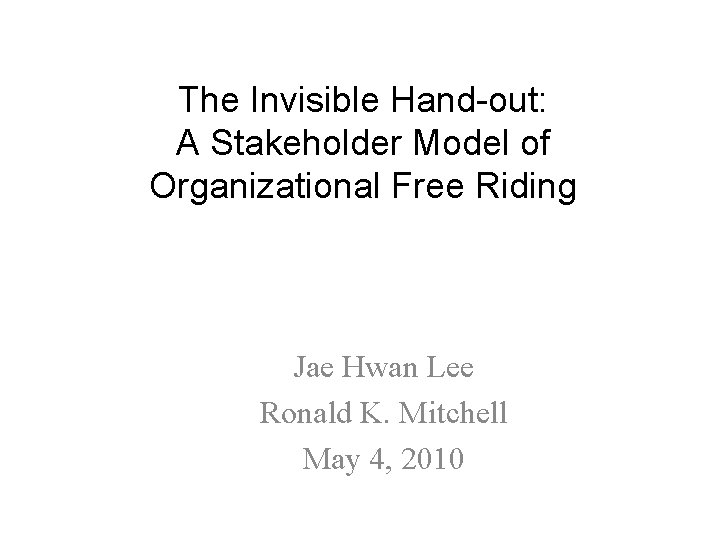 The Invisible Handout A Stakeholder Model of Organizational