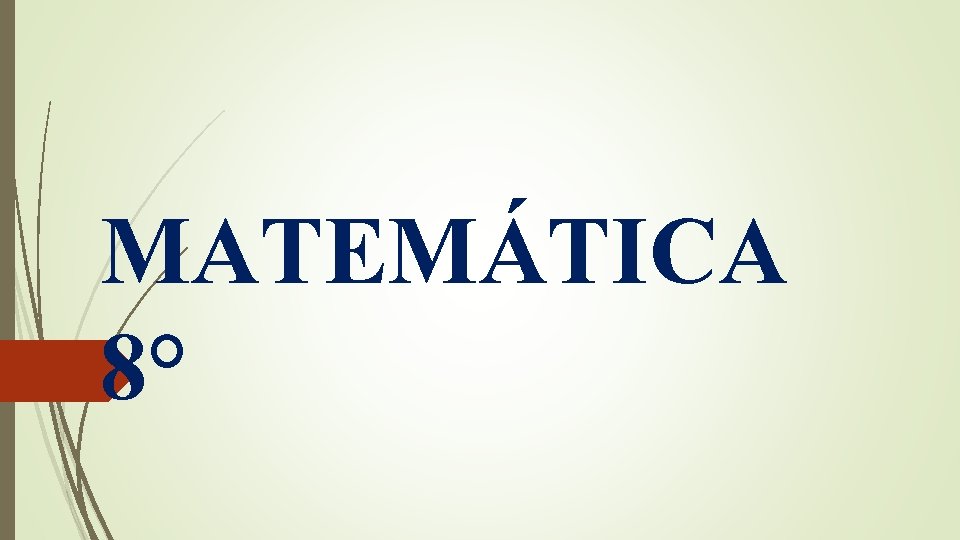 MATEMTICA 8 GUIA DE APRENDIZAJE REPASO Profesora Janeth