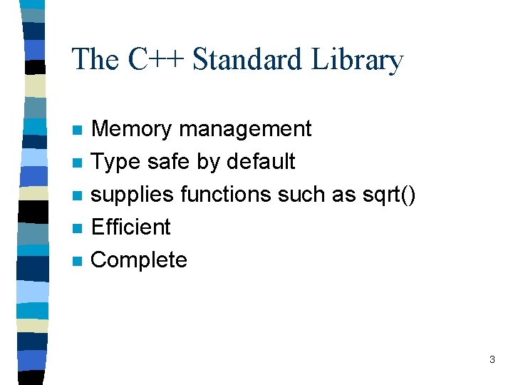 Standard Template Libraries Anjali Agrawal Prashant Kirtane Beginning