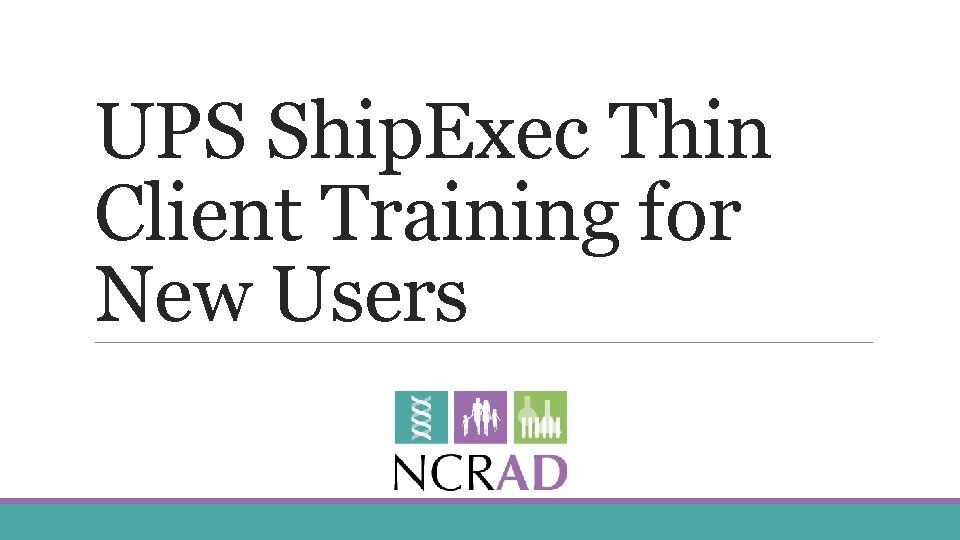 UPS Ship Exec Thin Client Training for New