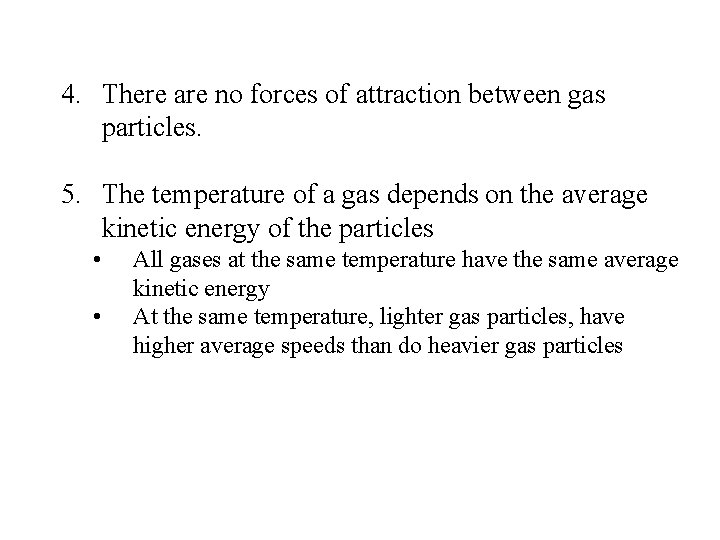 The KineticMolecular Theory of Gases based on the