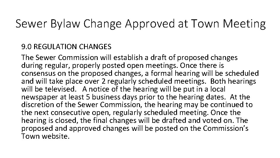 Background on Regulation Change Process 2016 Annual Town