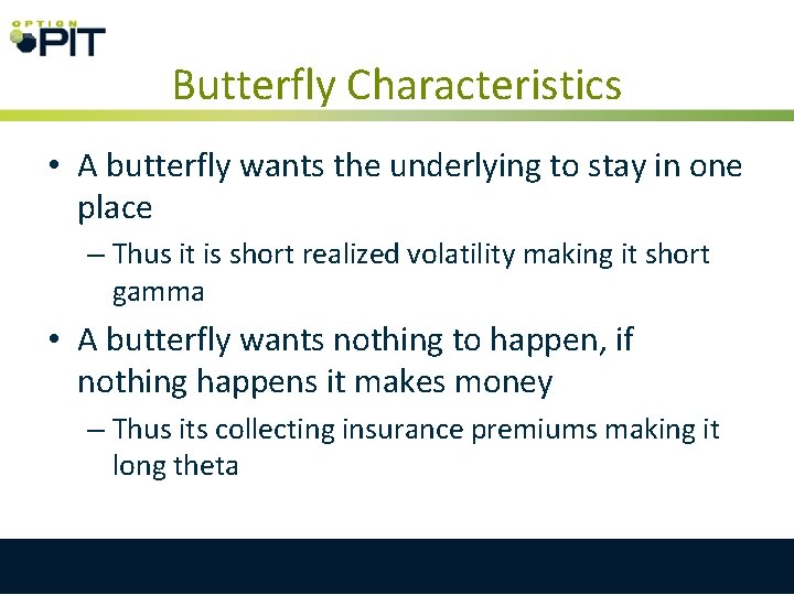 Butterfly Intensive Part 1 The Option Pit Method