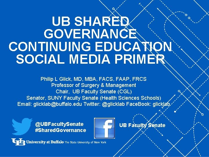 UB SHARED GOVERNANCE CONTINUING EDUCATION SOCIAL MEDIA PRIMER