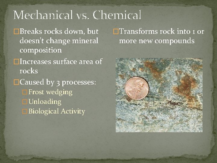 Weathering Soil Mass Movements Chapter 5 Weathering Mechanical