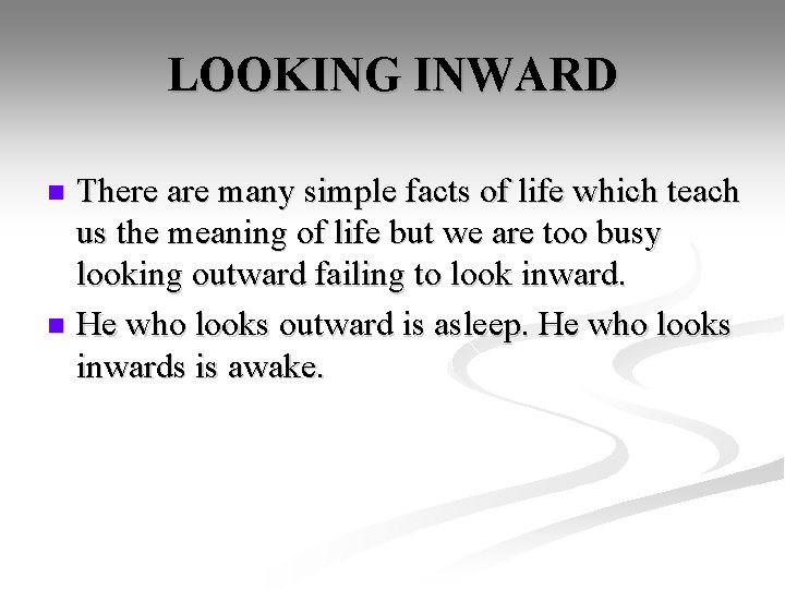 UNDERSTANDING REALITIES OF LIFE A presentation by Kamaluddin