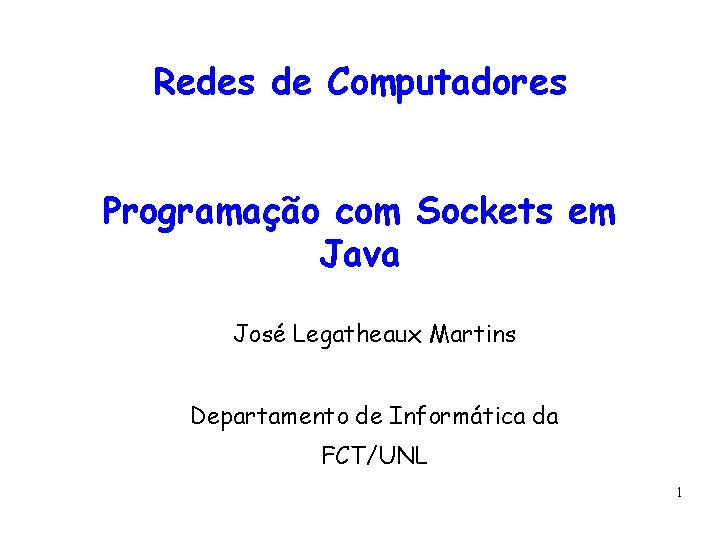 Redes de Computadores Programao com Sockets em Java
