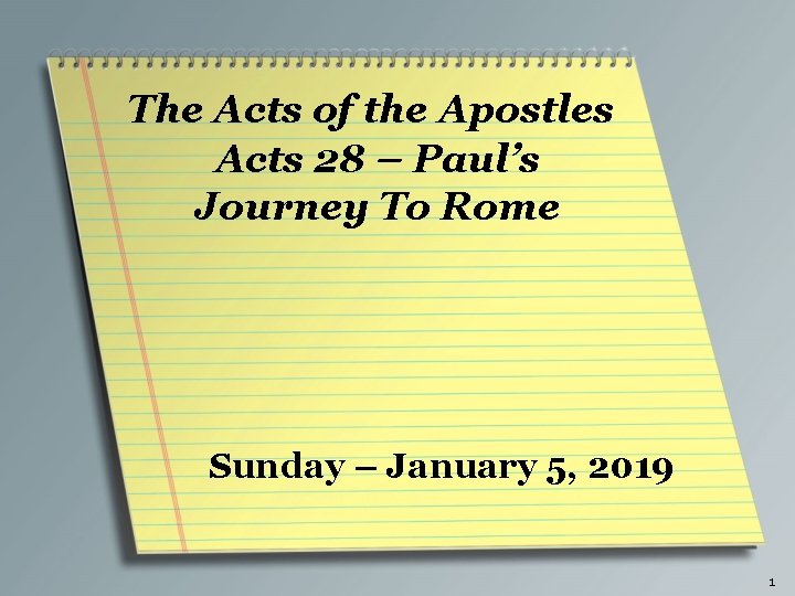 The Acts of the Apostles Acts 28 Pauls