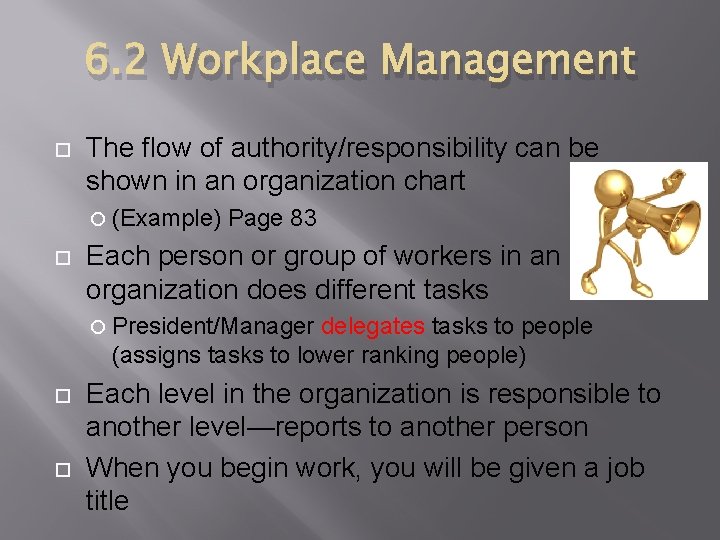 CHAPTER 6 BEGINNING A NEW JOB Workforce Essentials