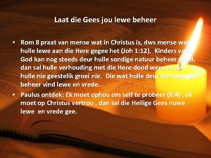 Aanbidding vra Besit die Heilige Gees jou siel