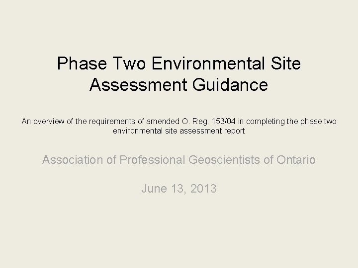 Phase Two Environmental Site Assessment Guidance An overview