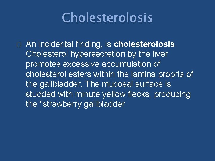 PATHOLOGY AND PATHOGENESIS OF CHOLECYSTITIS Disorders of the