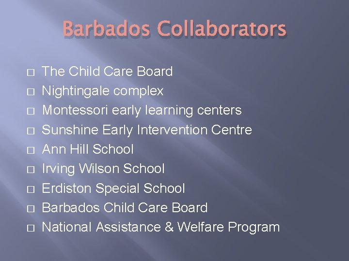 PRO 562 GLOBAL INCLUSION AND SOCIAL DEVELOPMENT BARBADOS