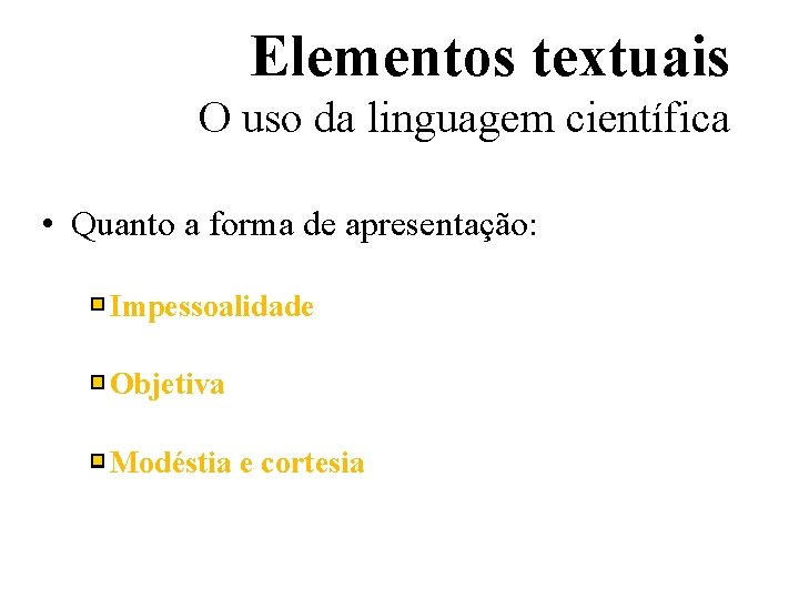 Elementos textuais Contedo do trabalho Prof Dr Derval