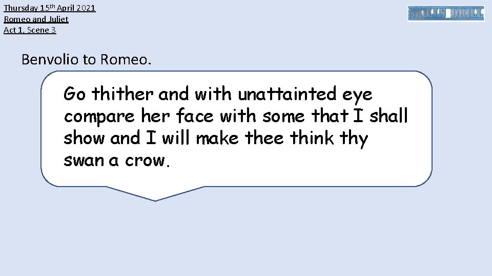 Thursday 15 th April 2021 Romeo and Juliet