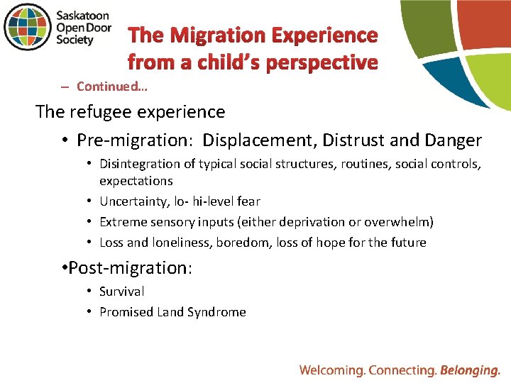 NEWCOMERS AND SETTLEMENT Children The Role of Culture
