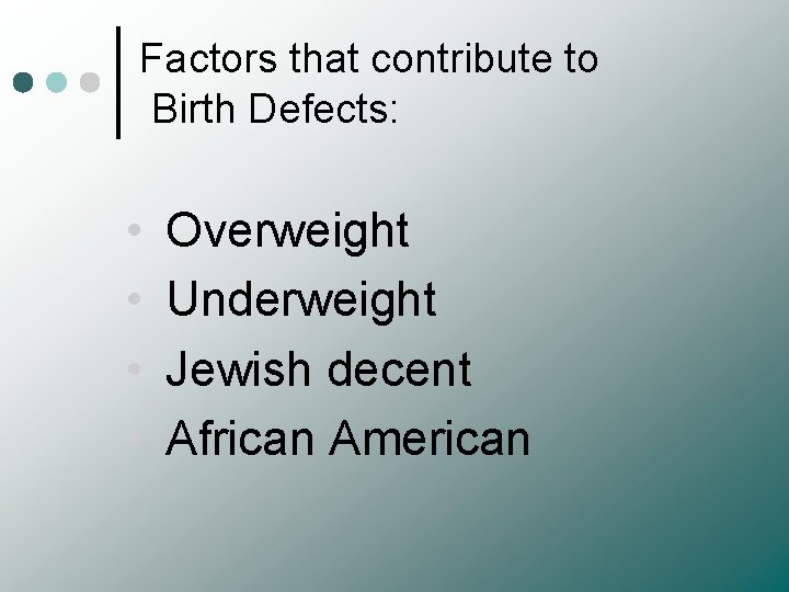 Birth Defects FACTS About 150 000 babies are