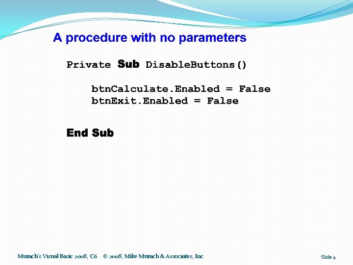 Procedures Event Handlers Murach Chapter 6 Murachs Visual