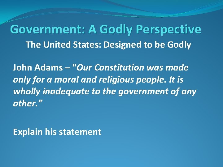 Government A Godly Perspective The United States Designed
