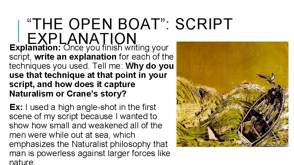 THE OPEN BOAT SCRIPT WRITING Your first job