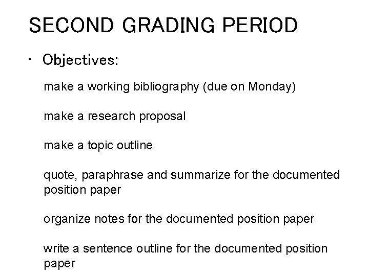 SECOND GRADING PERIOD Theme Making a Commitment Objectives