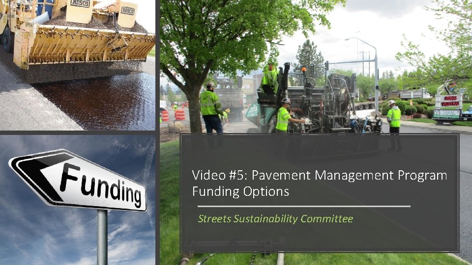 Video 5 Pavement Management Program Funding Options Streets