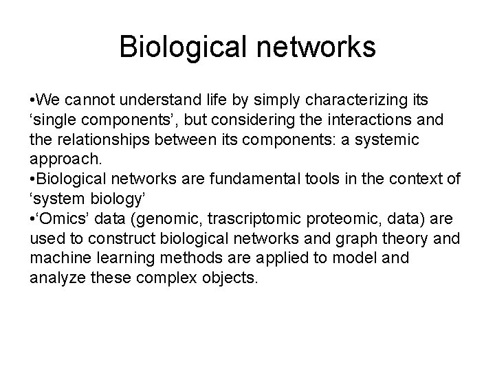 An introduction to biological network analysis Biological networks