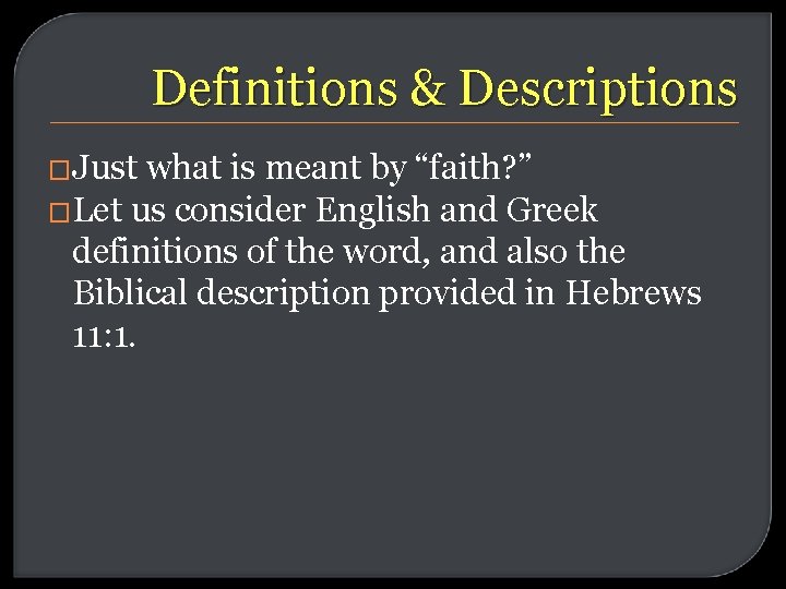 Faith Introduction The Bible says And without faith