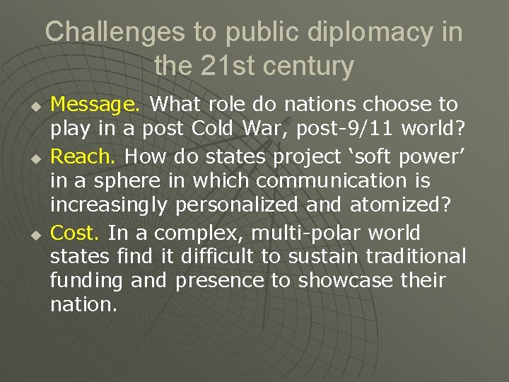 Web Diplomacy 2 0 Opportunities Threats and Challenges