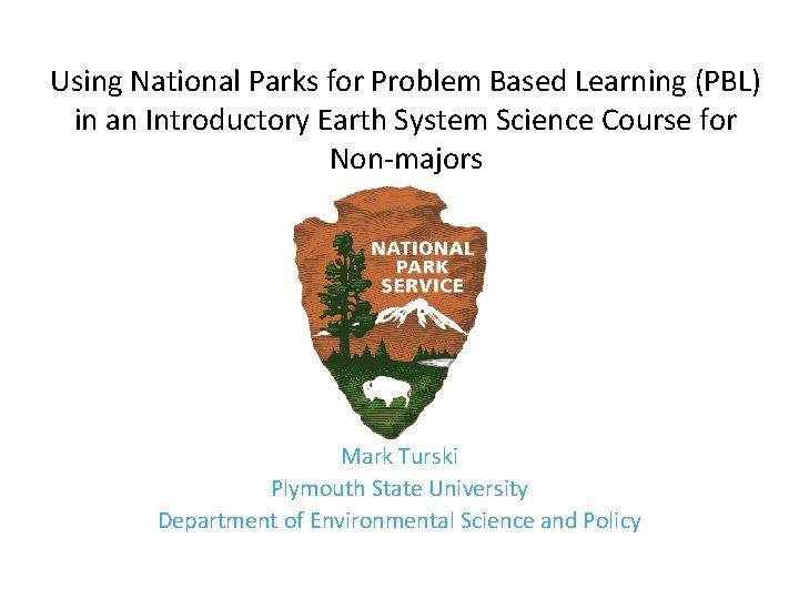 Using National Parks for Problem Based Learning PBL