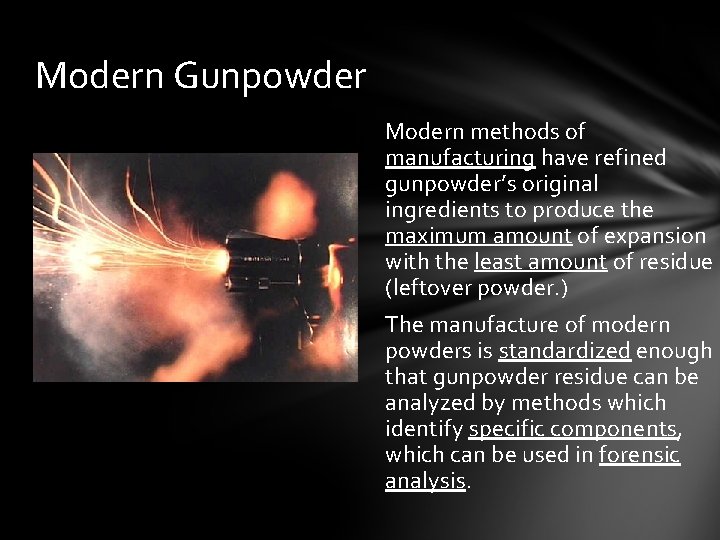 History of Firearms Mankind has been fascinated by