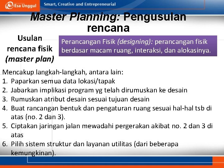 TIPE PERENCANAAN DI INDONESIA OUTLINE 1 Master Planning