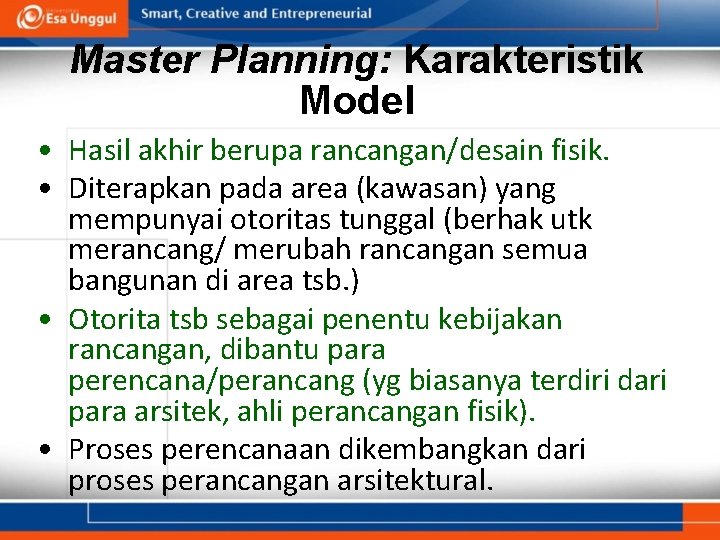 TIPE PERENCANAAN DI INDONESIA OUTLINE 1 Master Planning