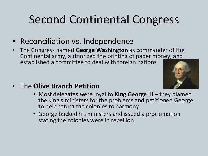 Declaring Independence Second Continental Congress Reconciliation vs ...