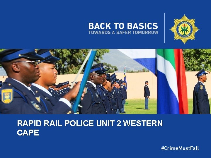 RAPID RAIL POLICE UNIT 2 WESTERN CAPE Scope