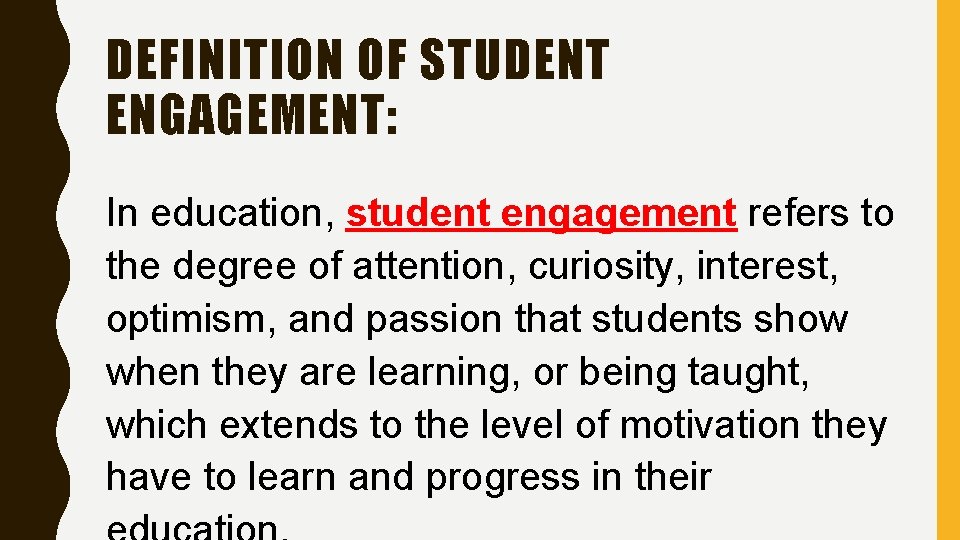 BEHAVIOR MANAGEMENT LESSON 1 STUDENT ENGAGEMENT DEFINITION OF